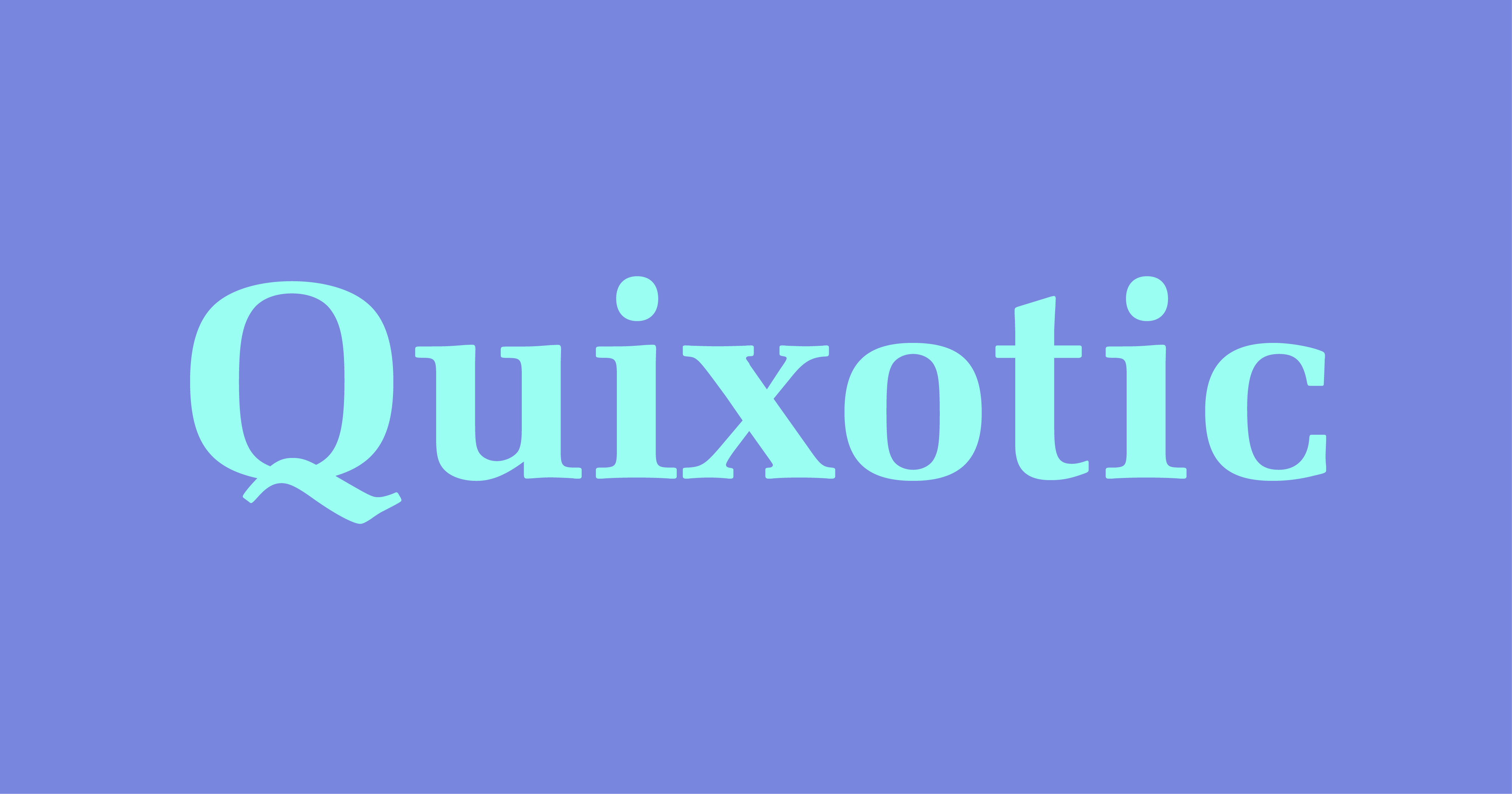 Quixotic - Word Daily