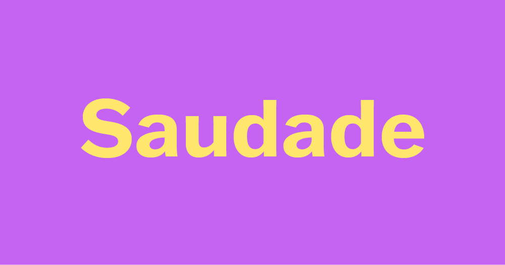 Saudade - Word Daily