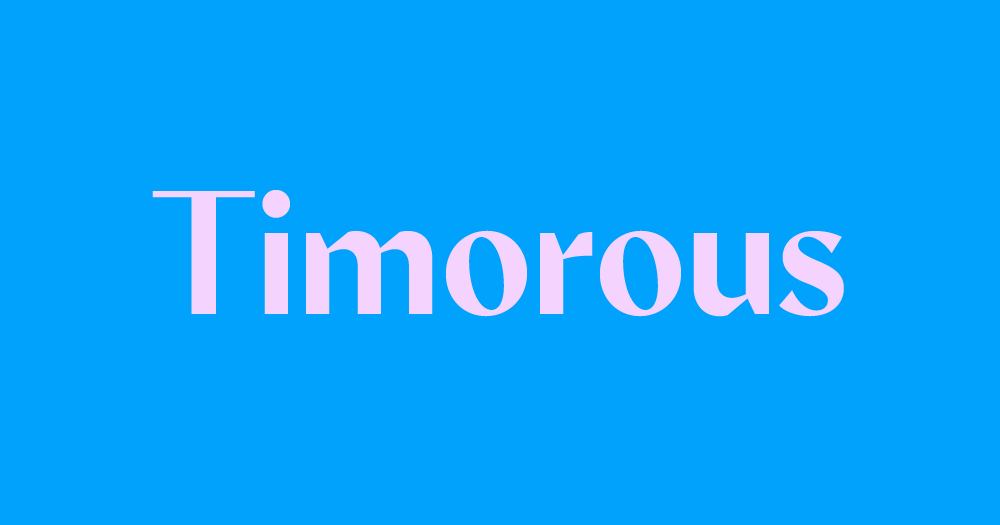 Timorous - Word Daily
