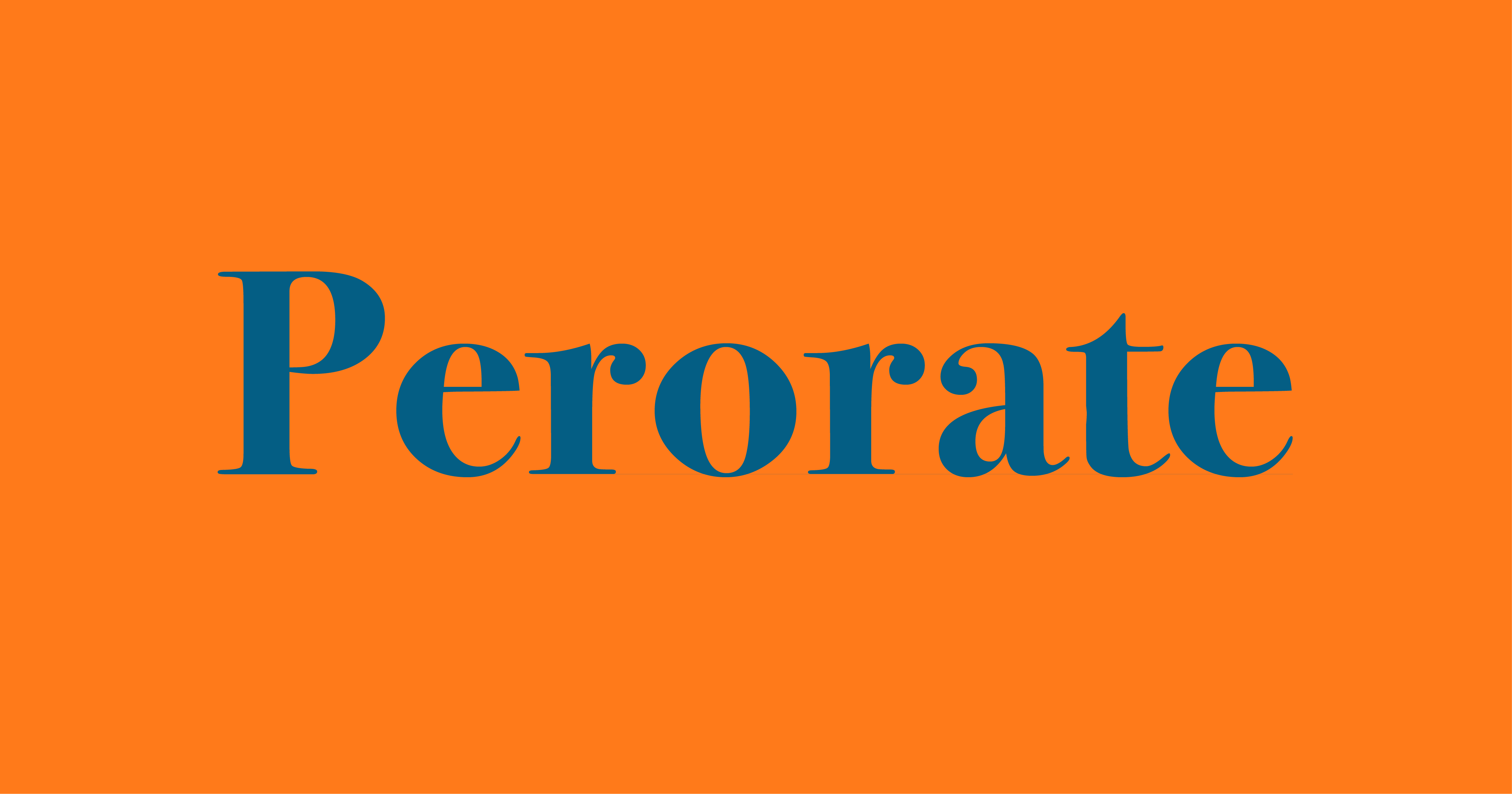 Perorate - Word Daily